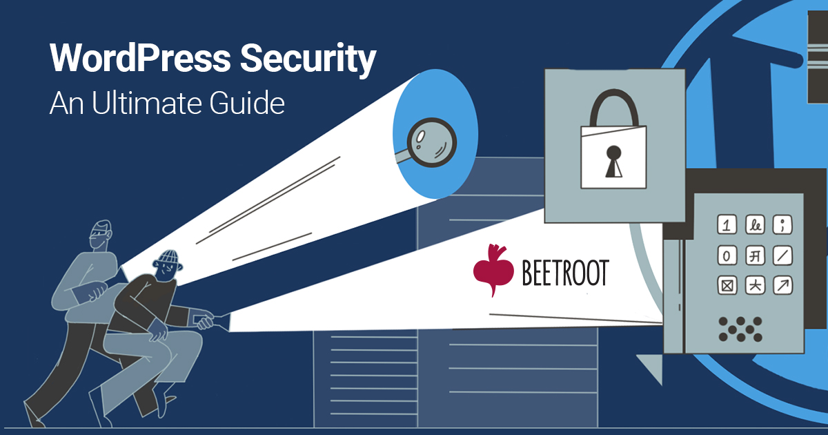 16 Ways to Strengthen WordPress Website Security | Beetroot