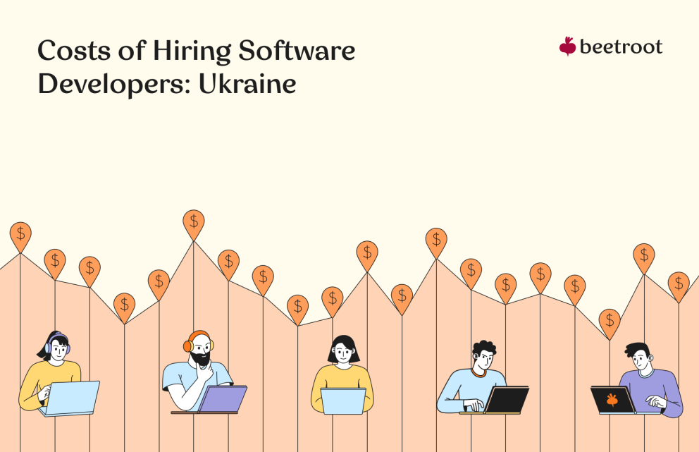 Costs of Hiring Software Developers in Ukraine | Beetroot
